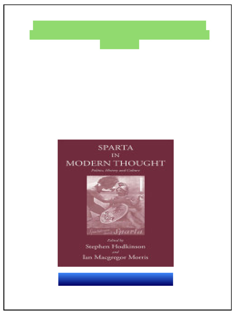 Sparta in Modern Thought Politics History and Culture 1st Edition ...