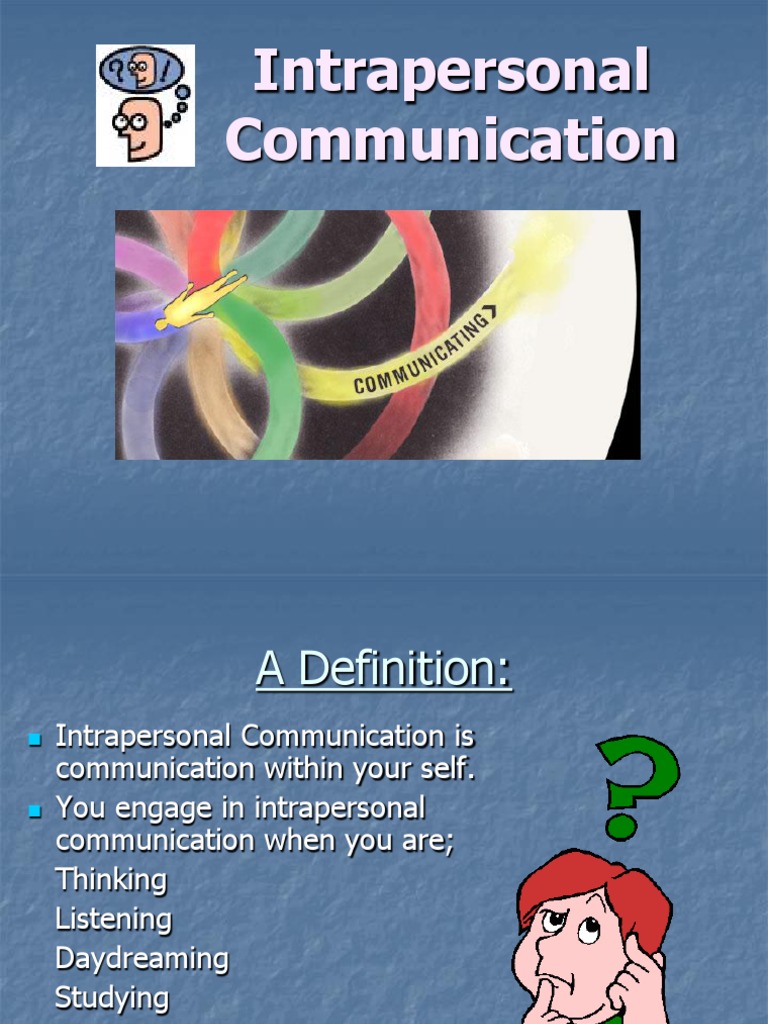 Intrapersonal Communication | PDF | Interpersonal Communication ...