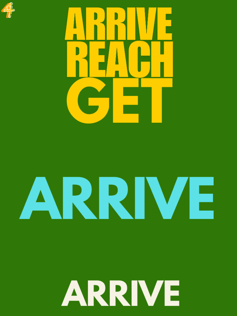 Arrive Get To Reach | PDF