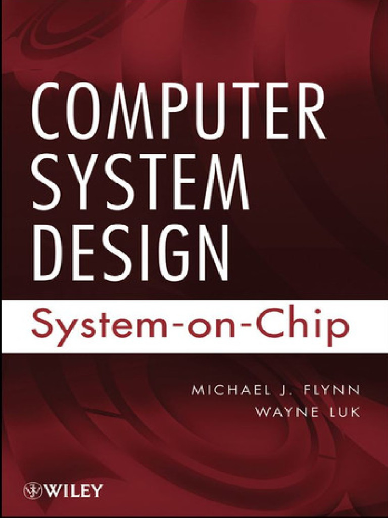 Computer System Design: System-On-Chip | PDF