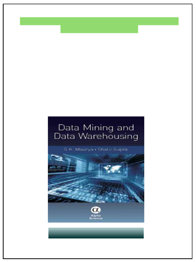 Data Mining and Data Warehousing 1st Edition S.K. Mourya PDF Version | PDF | Information Science ...