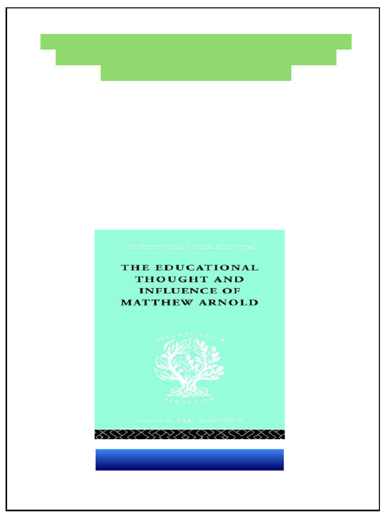 The Educational Thought and Influence of Matthew Arnold International ...