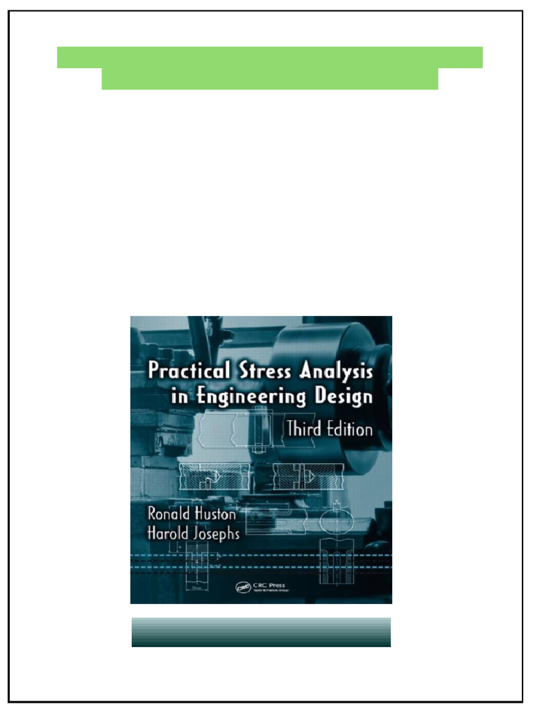 Practical Stress Analysis in Engineering Design 3rd Ed Edition Ronald Huston Full | PDF ...