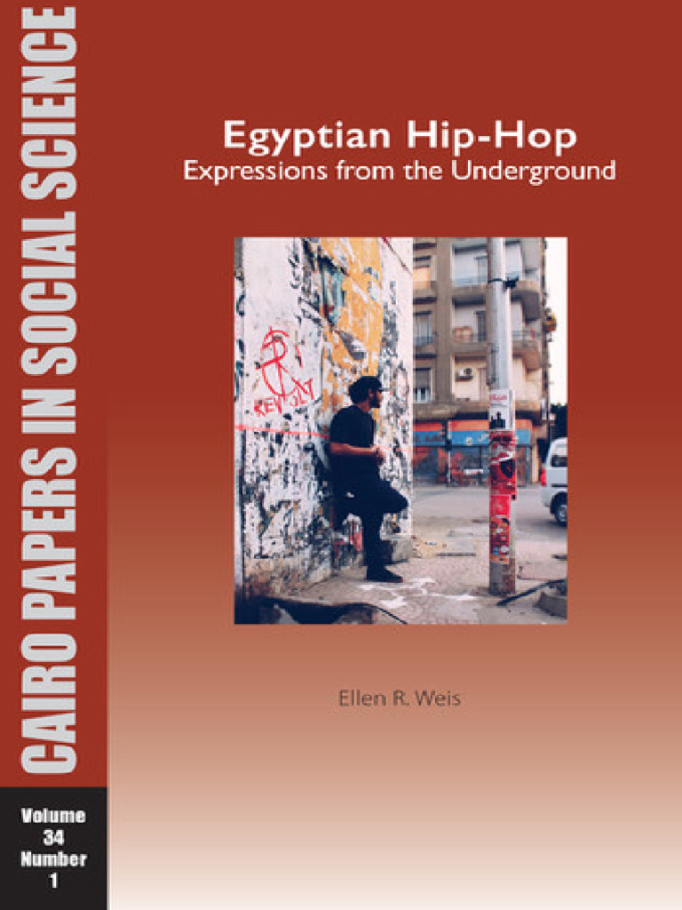 Egyptian Hip-Hop: Expressions from the Underground: Cairo Papers in ...