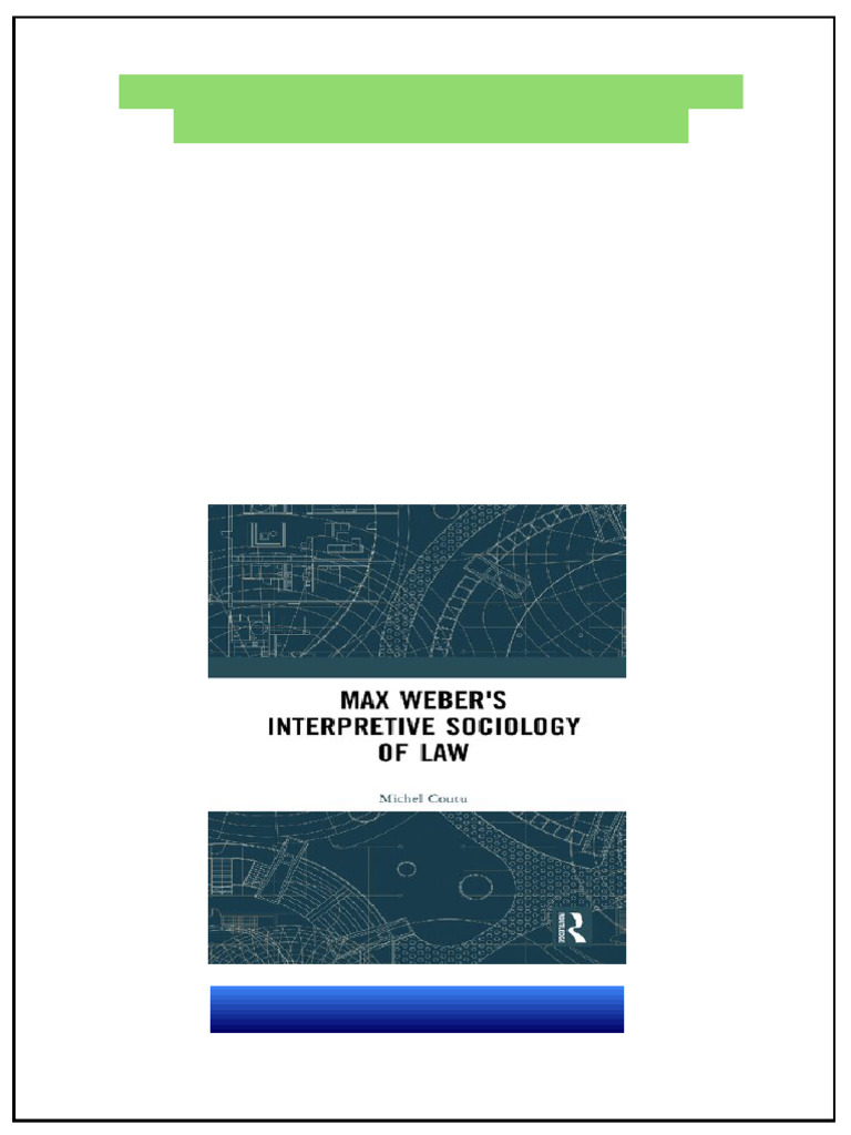 Max Weber S Interpretive Sociology of Law 1st Edition Michel Coutu ...