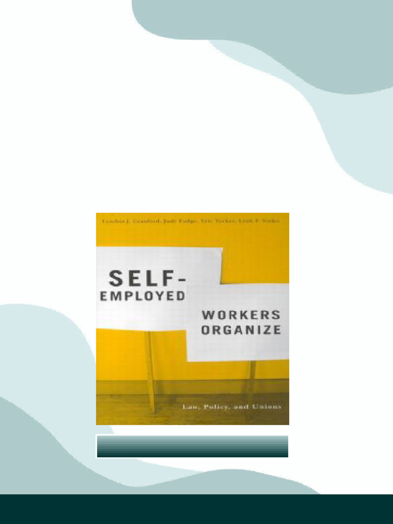 (Ebook) Self-Employed Workers Organize : Law, Policy, and Unions by ...