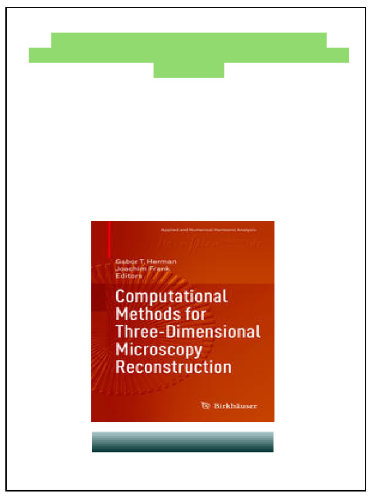 Computational Methods For Three Dimensional Microscopy Reconstruction 1st Edition Joachim Frank ...