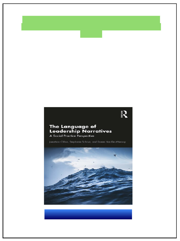 3958The Language of Leadership Narratives A Social Practice Perspective 1st Edition Jonathan ...