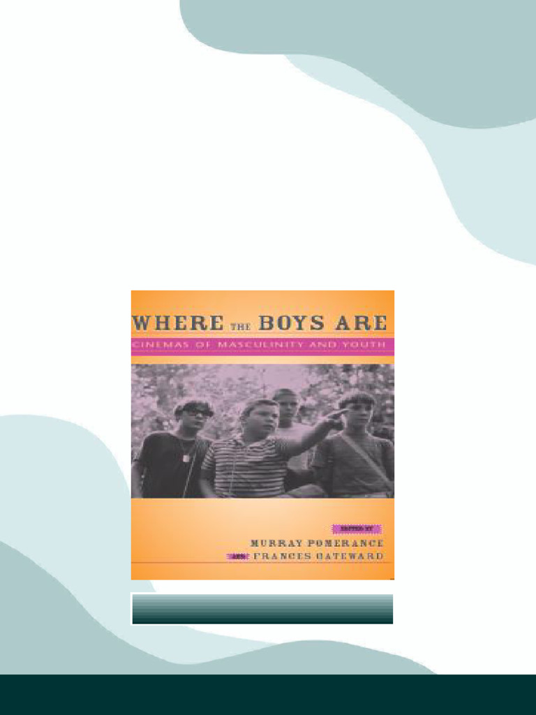 (Ebook) Where the Boys Are : Cinemas of Masculinity and Youth by Murray ...