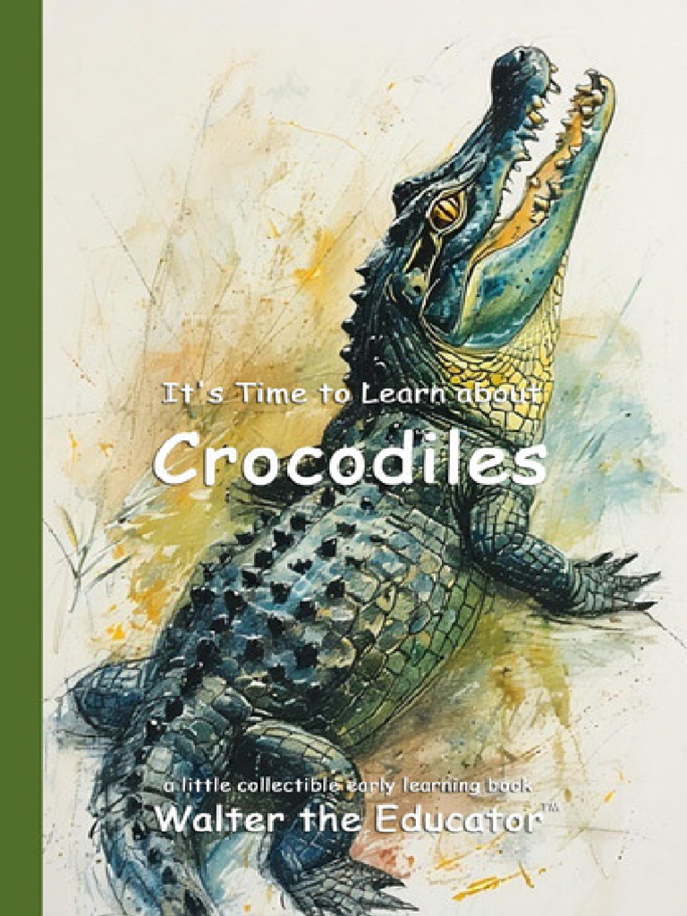 It's Time To Learn About Crocodiles | PDF