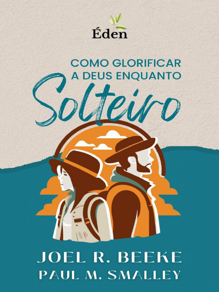 Como Glorificar A Deus Enquanto Solteiro - Smalley, Paul M - & Beeke ...