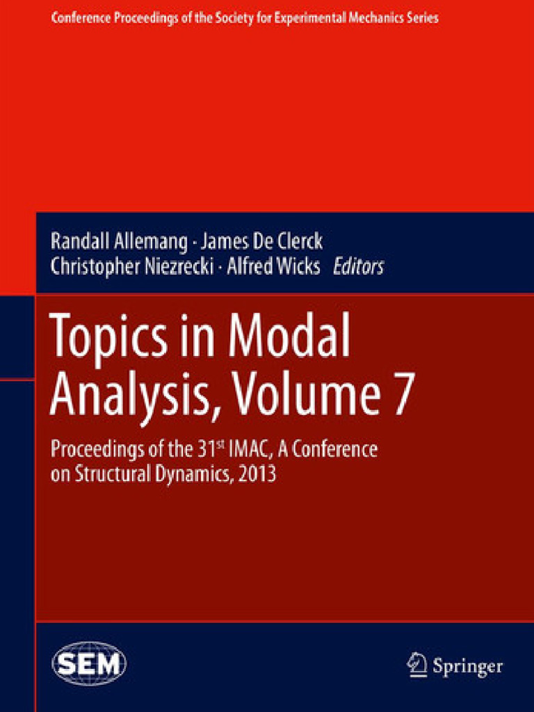 Topics in Modal Analysis, Volume 7: Proceedings of The 31st IMAC, A ...