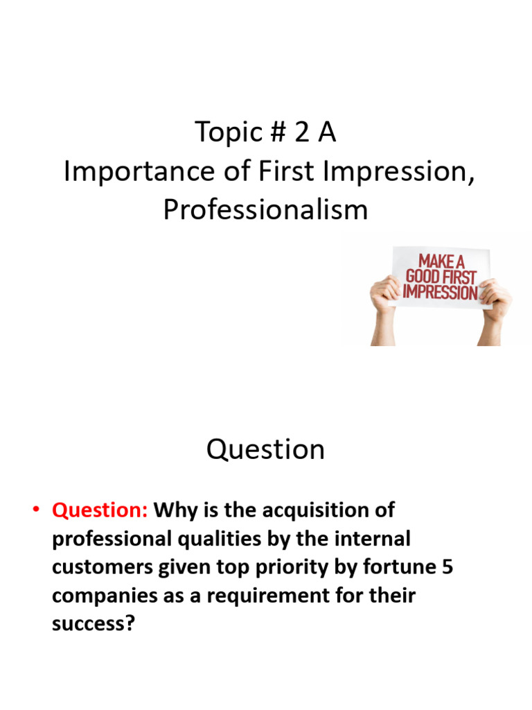 Professionalism Topic - 2A | PDF | Body Language | Psychological Concepts