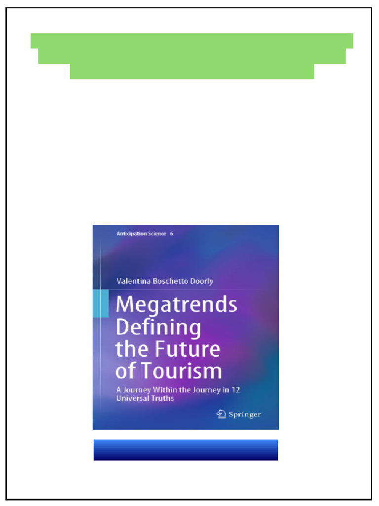 Megatrends Defining the Future of Tourism A Journey Within the Journey in 12 Universal Truths ...