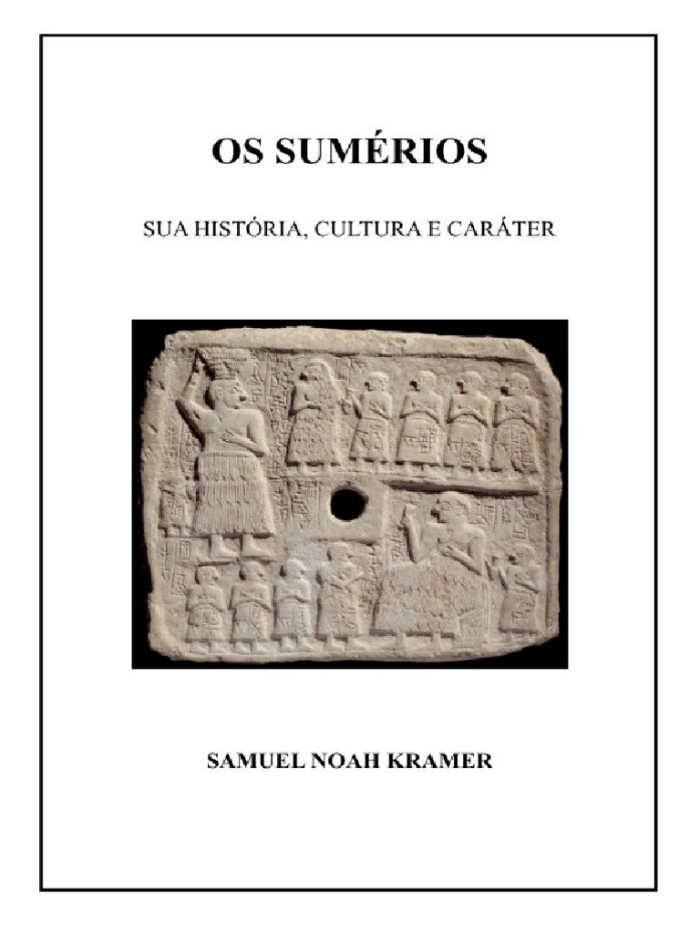 História e Cultura dos Sumérios | PDF | Suméria | Império Aquemênida