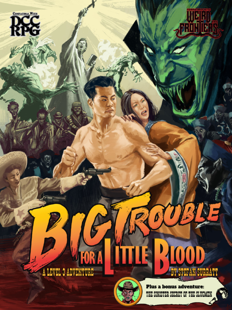 WF Big Trouble For A Little Blood & The Sinister Secret of The Slugmen ...