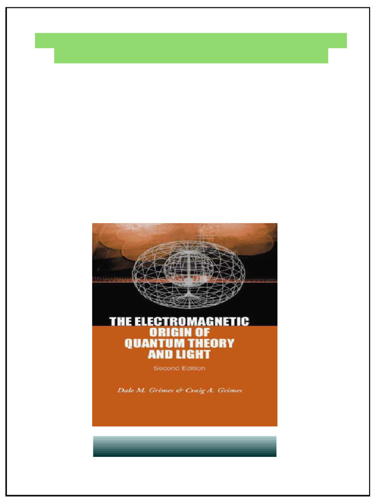 The Electromagnetic Origin Of Quantum Theory And Light 2nd Edition ...