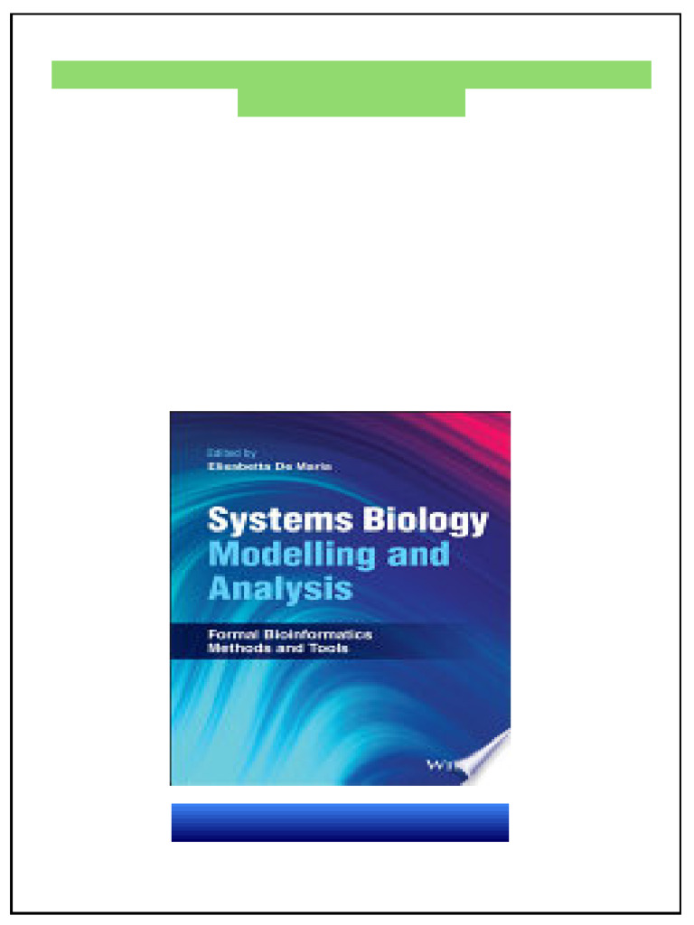 Systems Biology Modelling and Analysis Elisabetta De Maria download ...