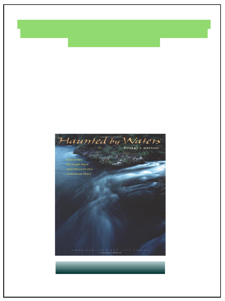 Haunted by Waters A Journey Through Race and Place in The American West ...