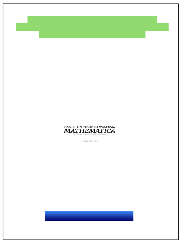 Hands On Start to Wolfram Mathematica And Programming with the Wolfram Language 3rd Edition ...