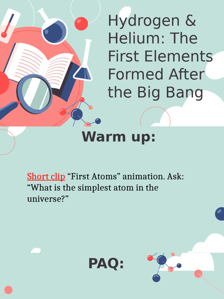 Hydrogen & Helium The First Elements Formed After The Big Bang | PDF