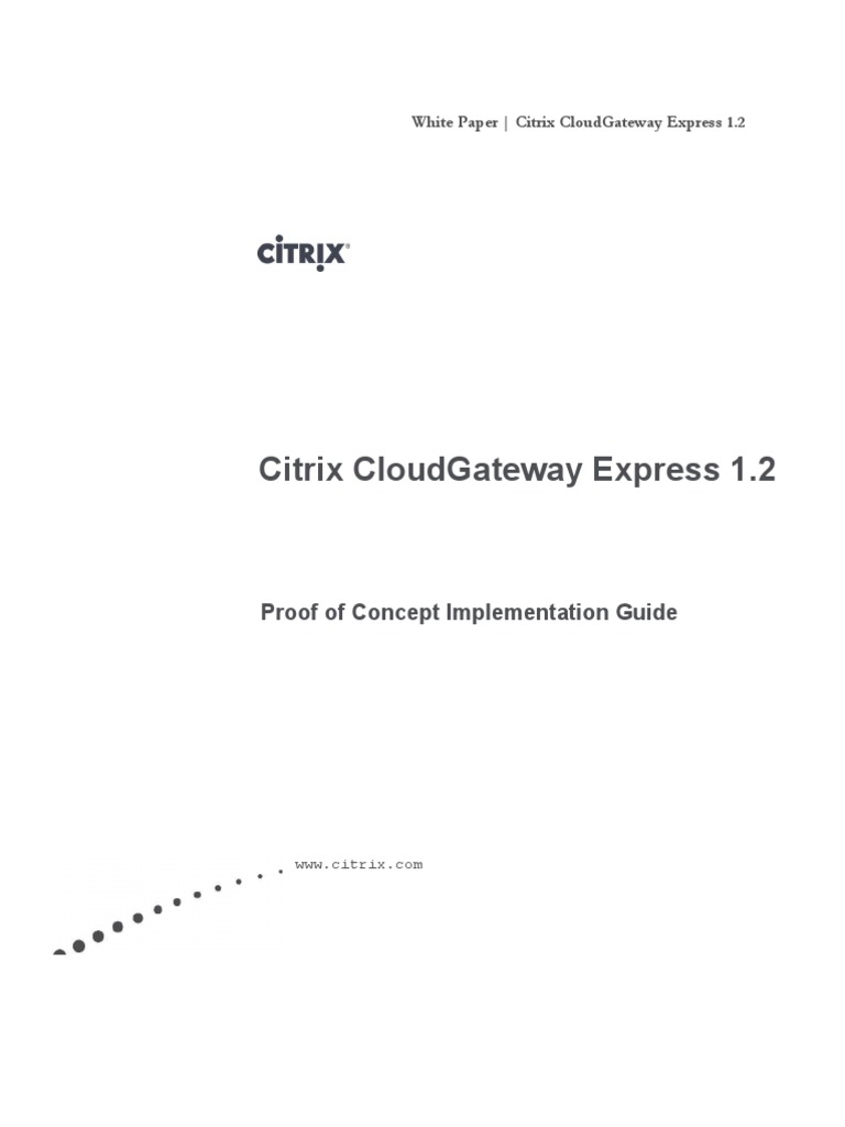Citrix Cloudgateway Express 1.2: Proof of Concept Implementation Guide | PDF | Citrix Systems ...