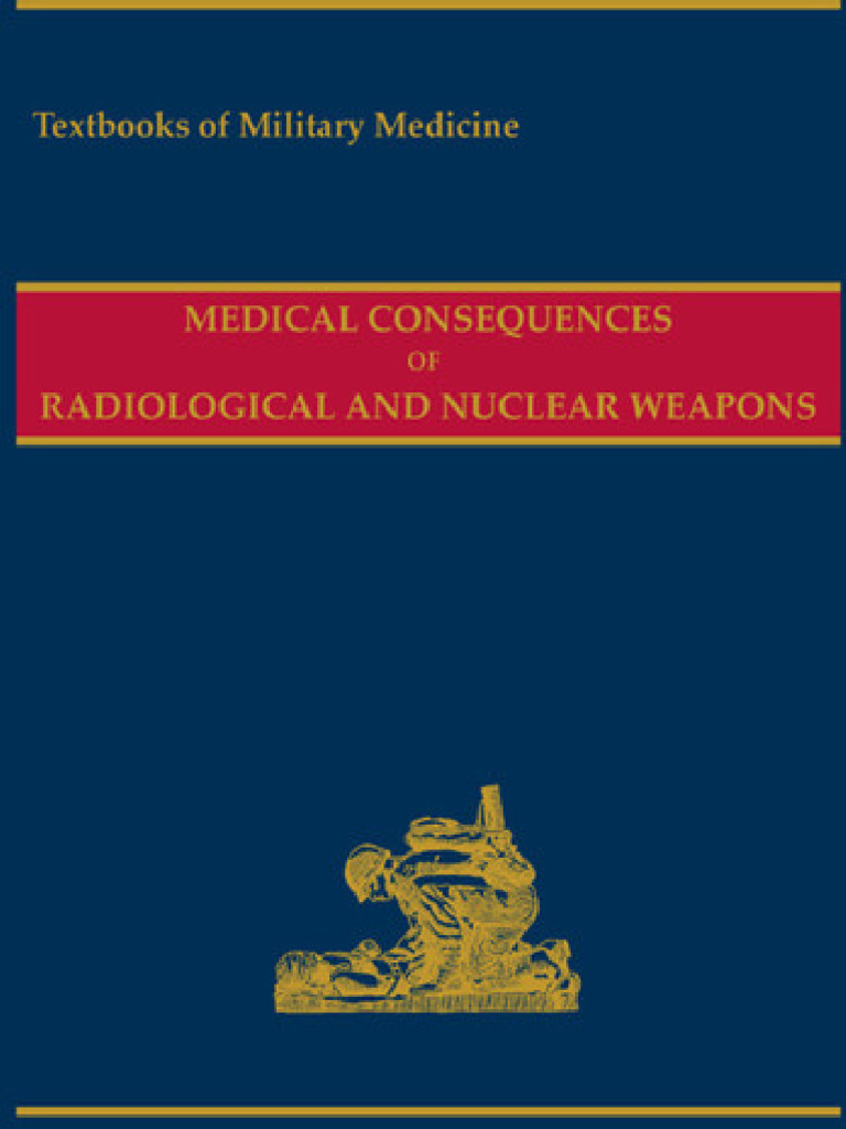Medical Consequences of Radiological and Nuclear Weapons | PDF