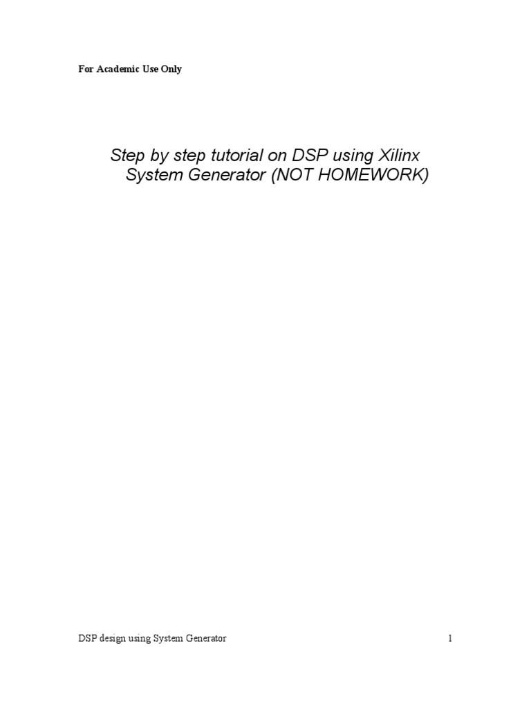 Step By Step Tutorial On Dsp Using Xilinx System Generator Not Homework Pdf Field