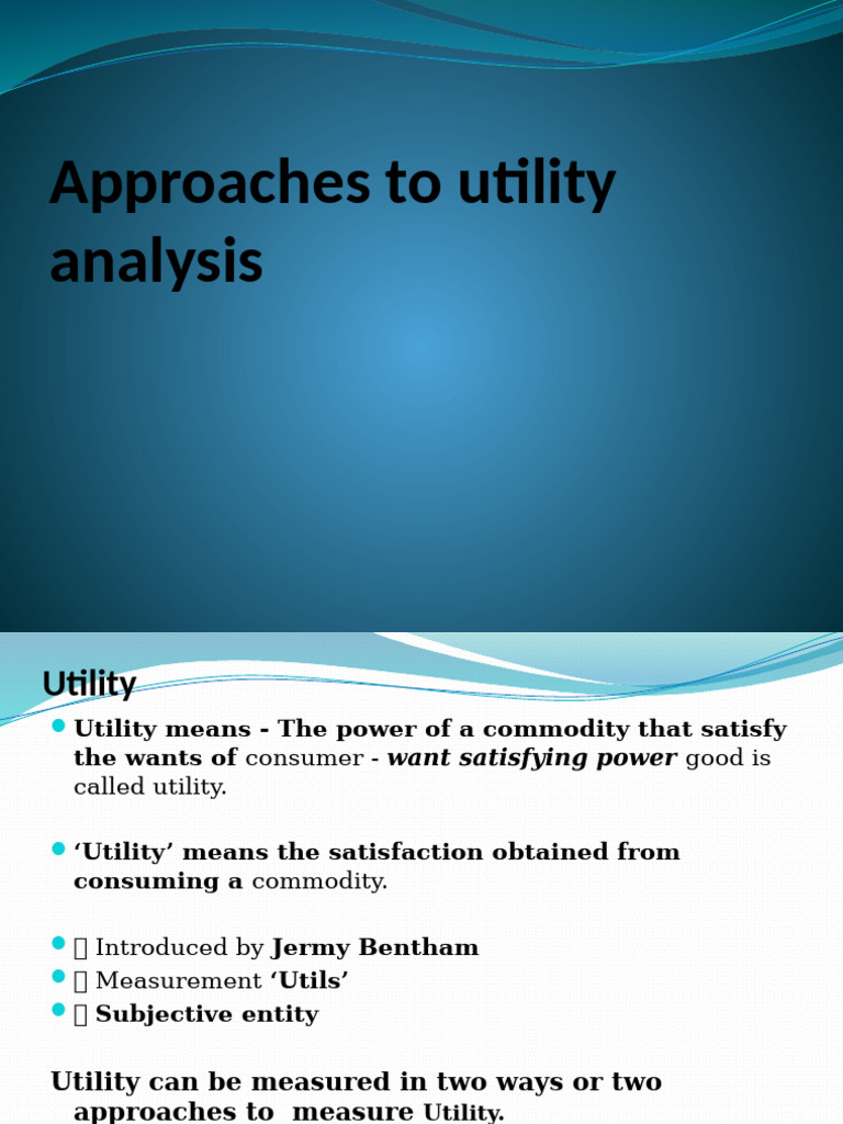Approaches to Utility Analysis | PDF | Utility | Marginal Utility