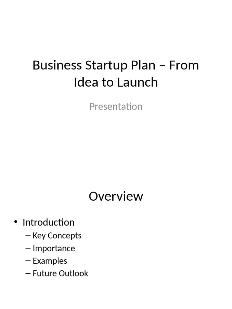 Business Startup Plan - From Idea To Launch | PDF