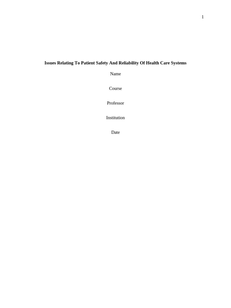 Issues Relating To Patient Safety and Reliability of Health Care ...
