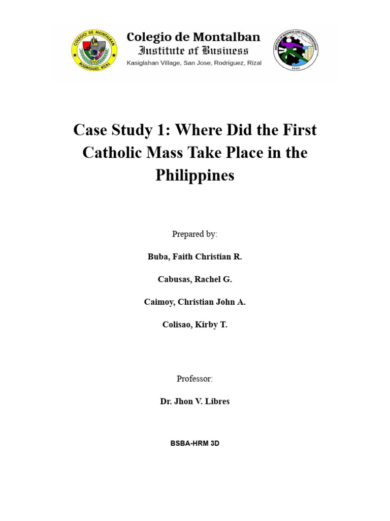 Group 3 Case Study 1 - Where Did The First Catholic Mass Take Place in The Philippines | PDF