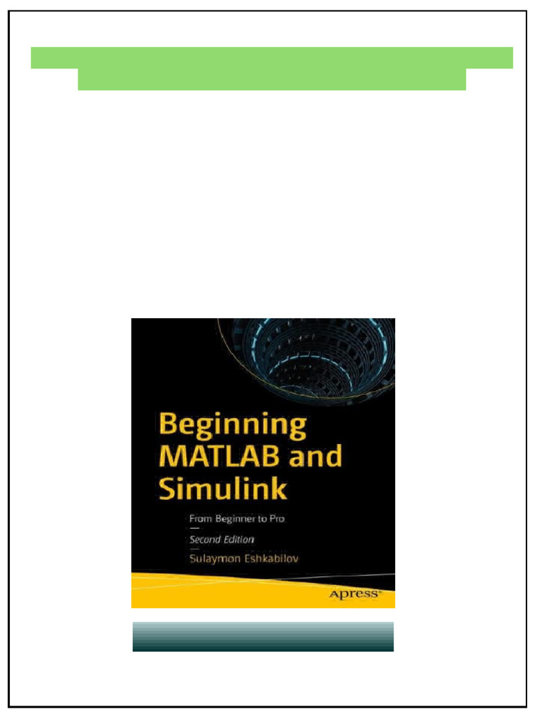 Beginning MATLAB and Simulink: From Beginner to Pro, 2nd Edition ...