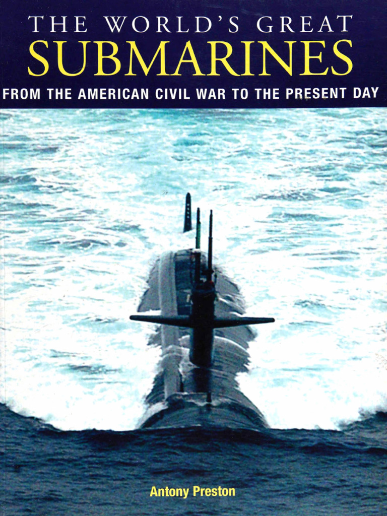 The World's Great Submarines | PDF