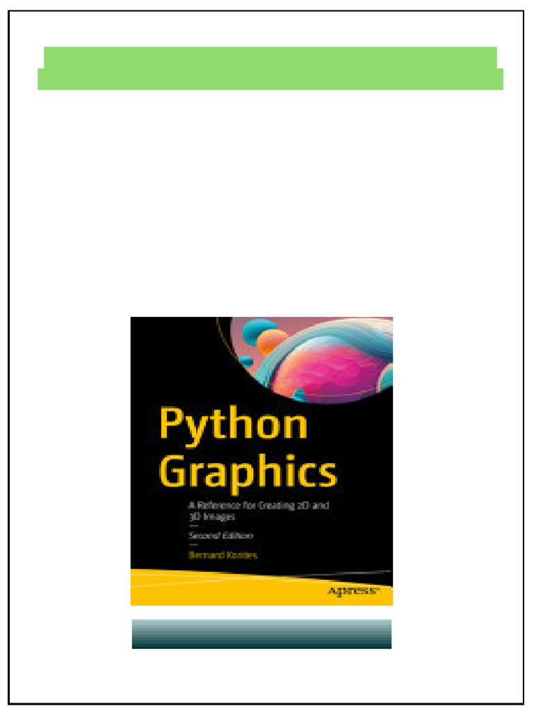 Python Graphics: A Reference For Creating 2D and 3D Images 2nd Edition ...