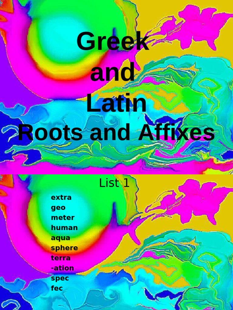 Greek and Latin Root Words and Affixesppt | PDF