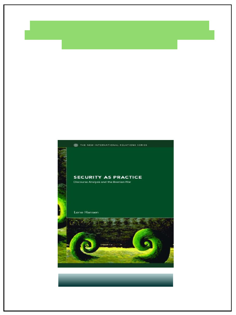Security as Practice Discourse Analysis and the Bosnian War The New ...