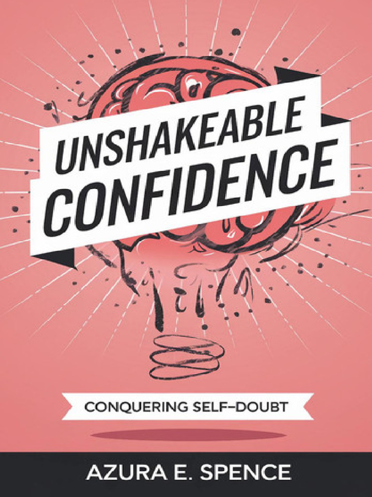 Unshakeable Confidence: Conquering Self-Doubt | PDF | String ...