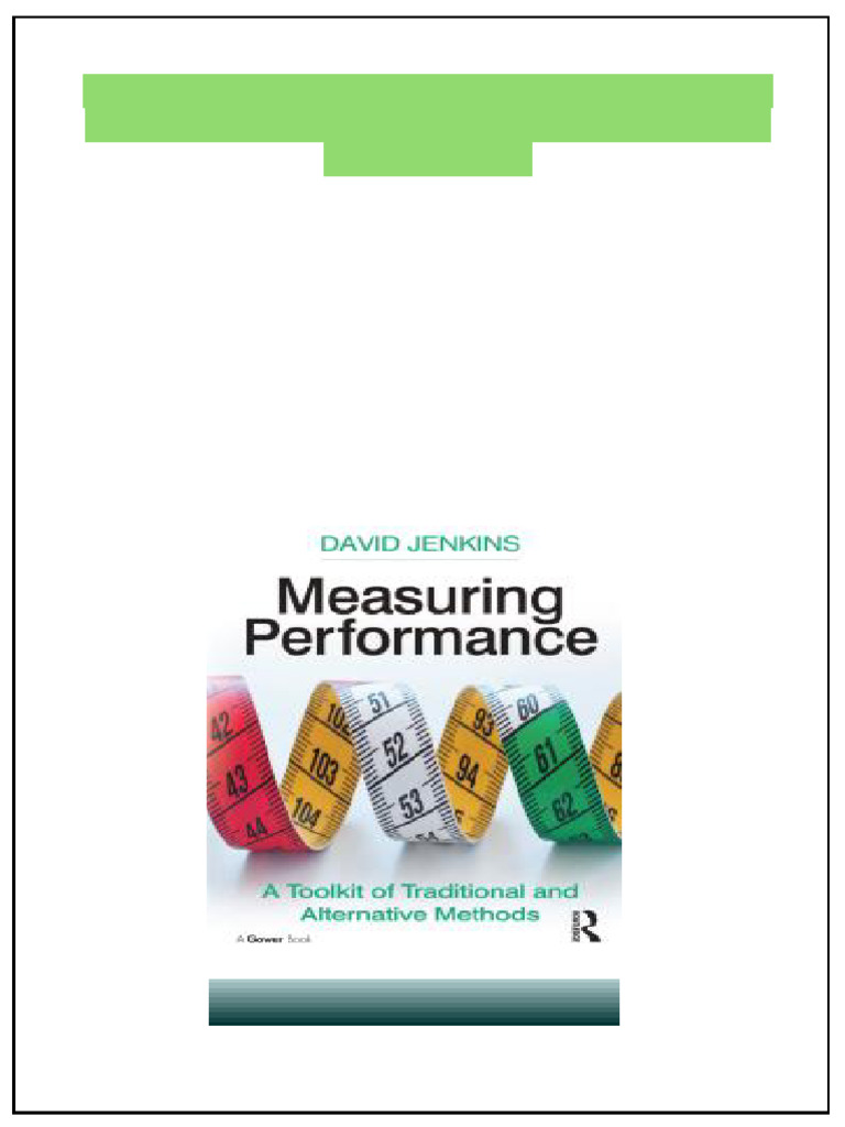Measuring Performance A Toolkit of Traditional and Alternative Methods ...