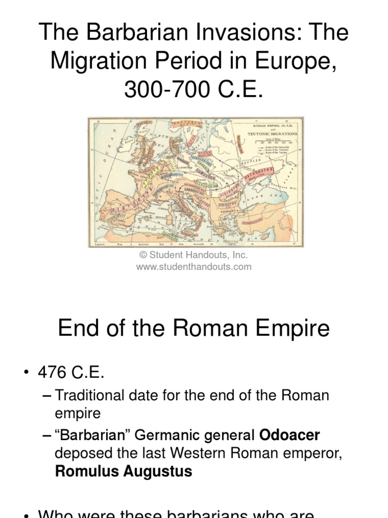 The Barbarian Invasions: The Migration Period in Europe, 300-700 C.E ...