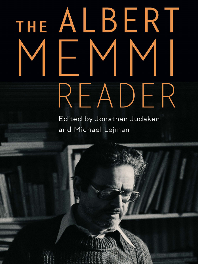 The Albert Memmi Reader by Albert Memmi, Jonathan Judaken, Michael ...