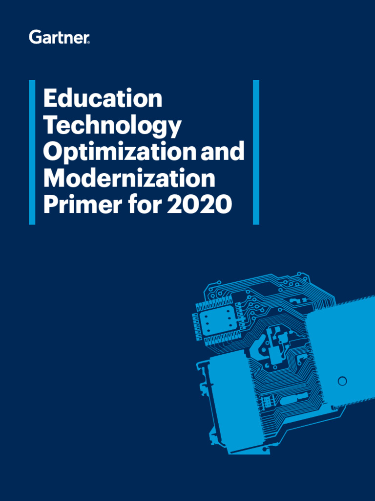 Gartner Education Technology Optimization and Modernization Primer For ...