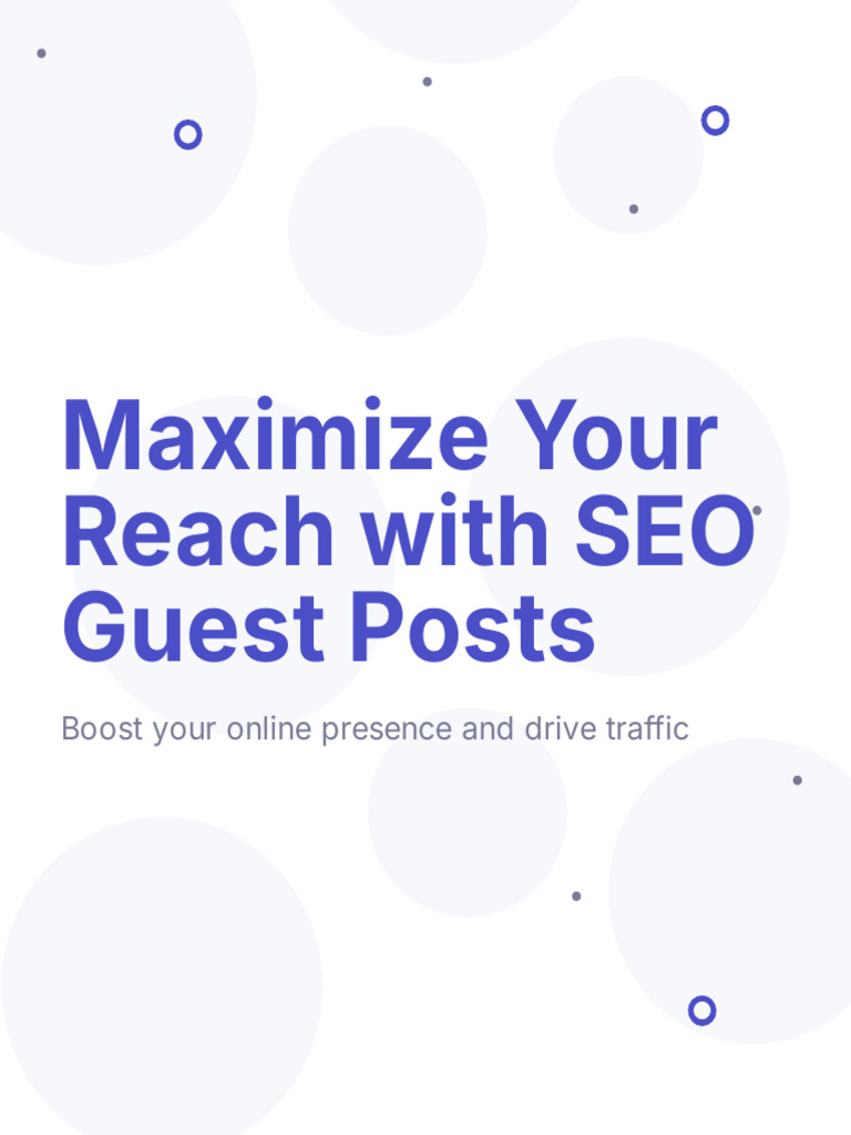 Maximize Your Reach With SEO Guest Posts | PDF