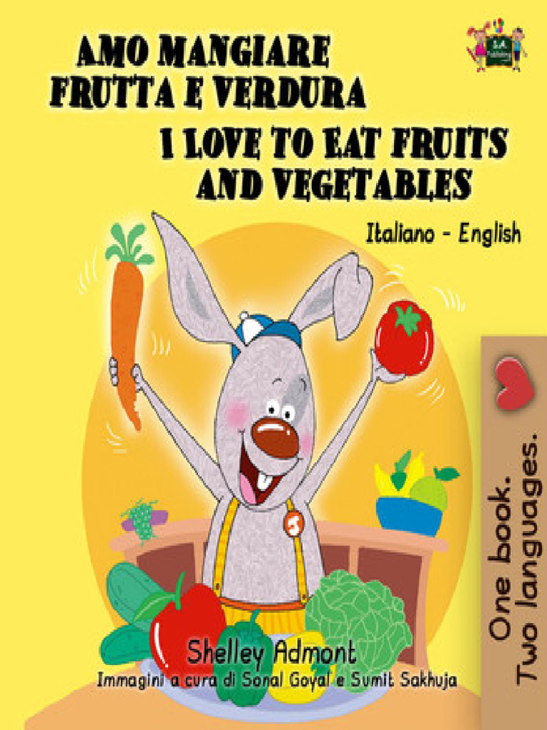 Amo mangiare frutta e verdura I Love to Eat Fruits and Vegetables ...