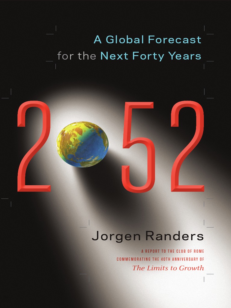 An Excerpt from 2052 by Jorgen Randers | Economic Growth | Prediction