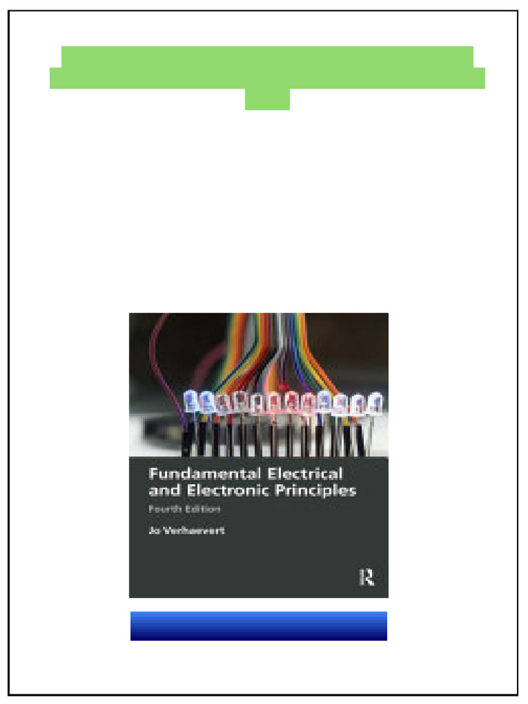 Fundamental Electrical and Electronic Principles, 4th Edition Christopher R. Robertson Complete ...