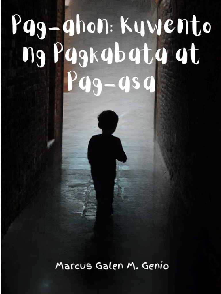 Genio_Marcus_Pag-Ahon - Kuwento ng Pagkabata at Pag-Asa (1) | PDF
