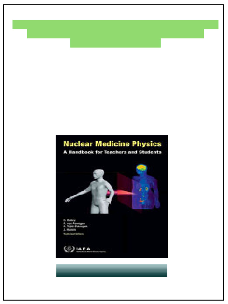 Nuclear Medicine Physics A Handbook For Teachers and Students 1st ...