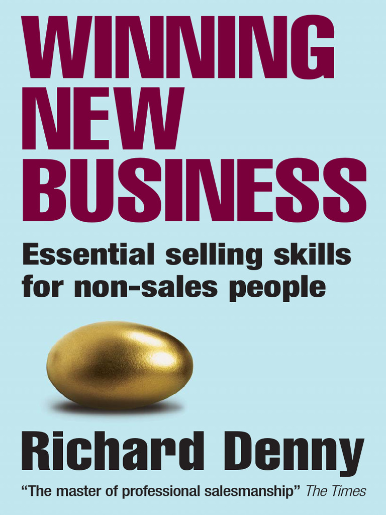 Winning NEW Business: Essential Selling Skills For Non-Sales People ...