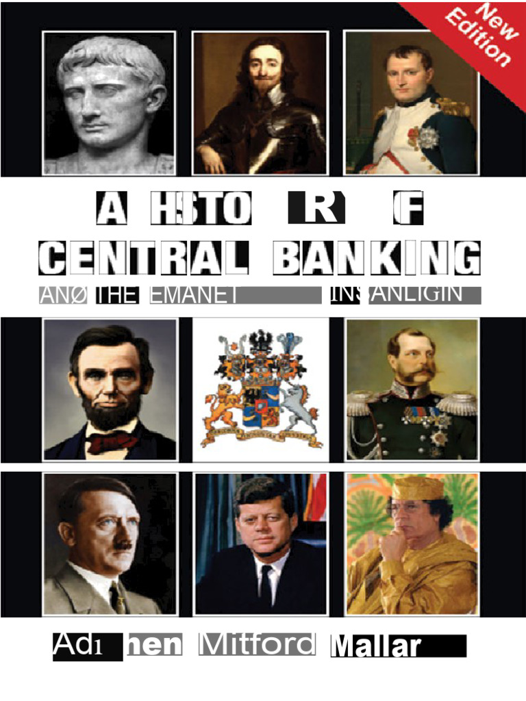 A History of Central Banking and The Enslavement of Mankind Stephen | PDF